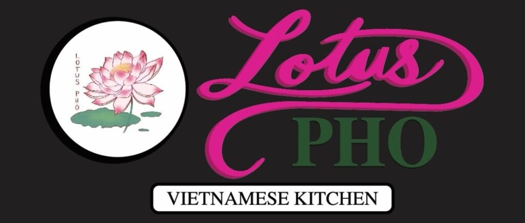 Lotus Pho Vietnamese Kitchen – Lotus Pho Vietnamese Kitchen